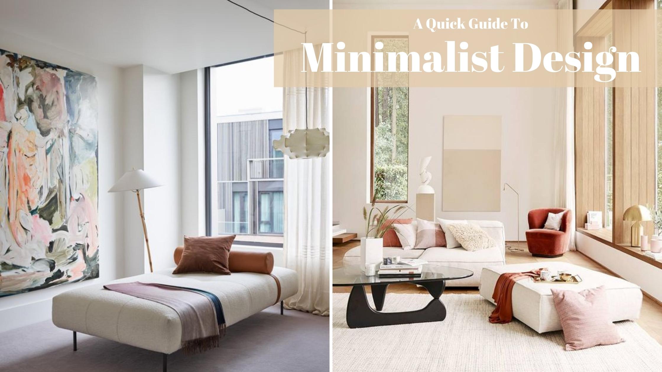 A Quick Guide To Minimalist Design – Blue Dahlia Designs
